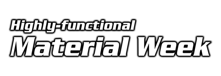 Highly-functional Material Week | Advanced Materials Exhibition