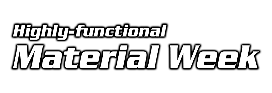 Highly-functional Material Week | Advanced Materials Exhibition